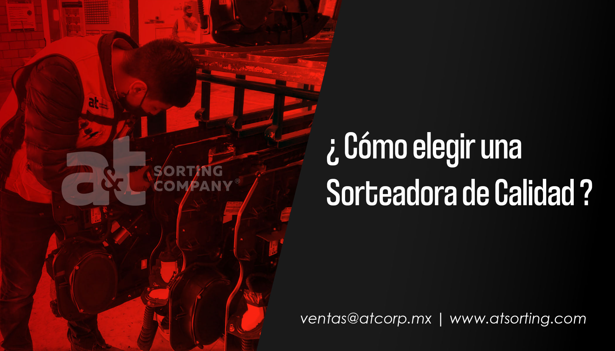 ¿Cómo elegir una Sorteadora de Calidad? - A&T Group